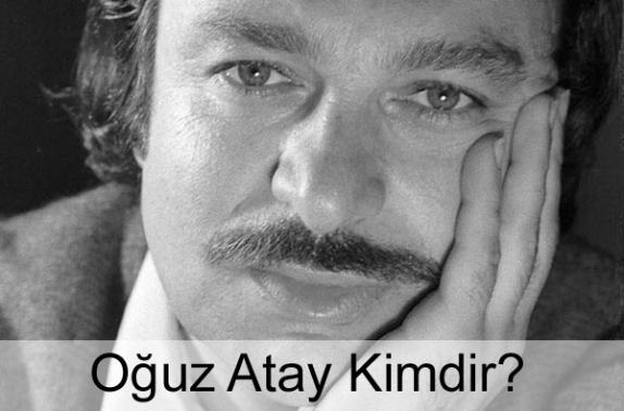 Oğuz Atay Kimdir? Hayatı, Biyografisi, Kitapları » Teknobeyin Oğuz Atay Kimdir? Hayatı, Biyografisi, Kitapları » Teknobeyin